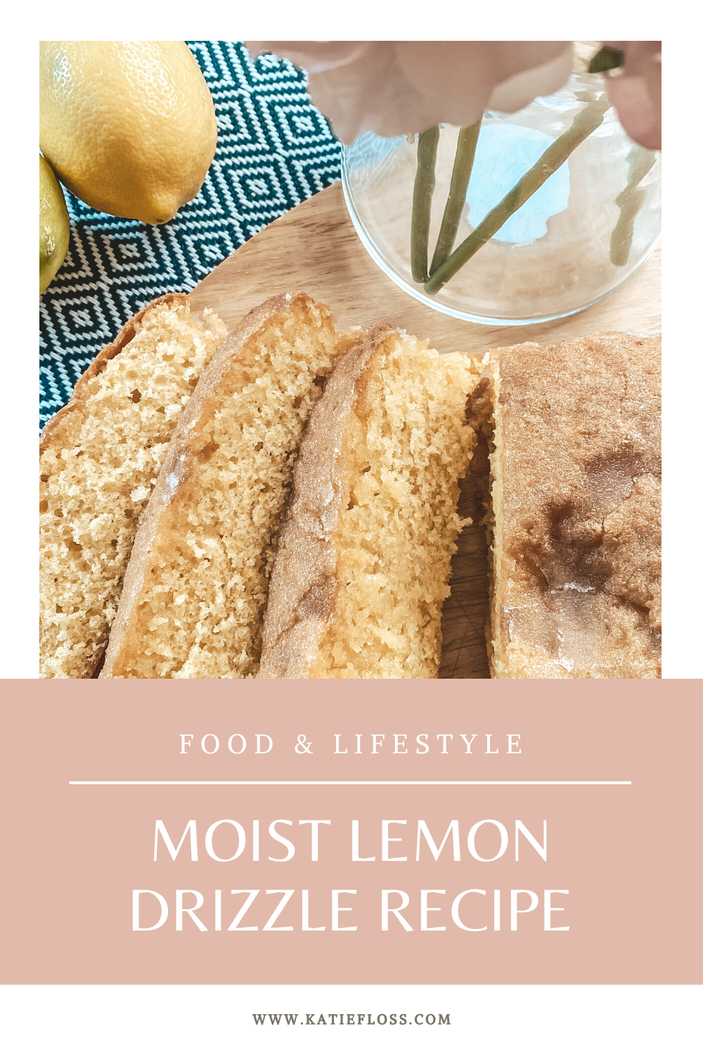 MOIST LEMON DRIZZLE RECIPE - katiefloss - Easy Bake Cakes